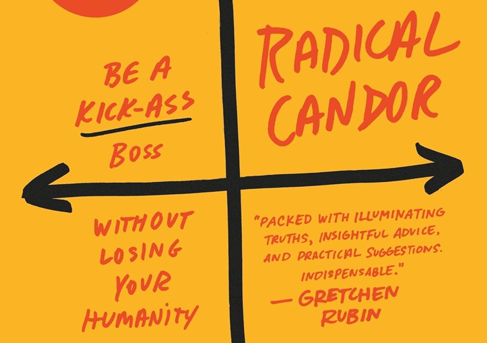 Discovering the Power of Radical Candor: A Leadership Journey ...